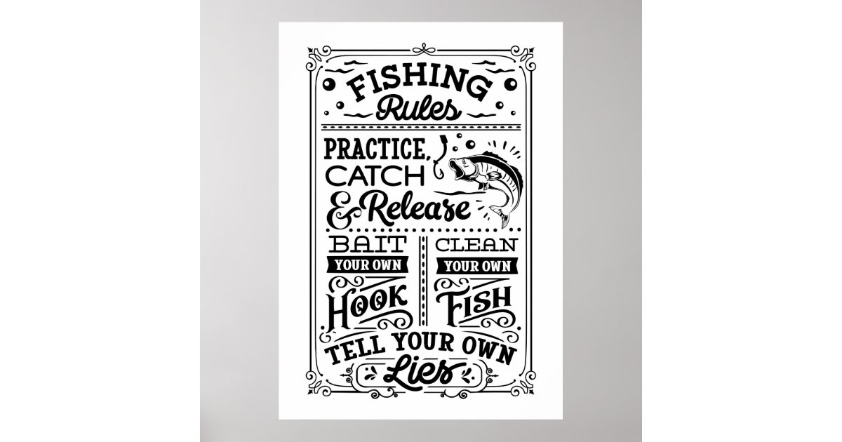 Reel ‘Em In, Tell the Tale, and Let ‘Em Go Poster | Zazzle