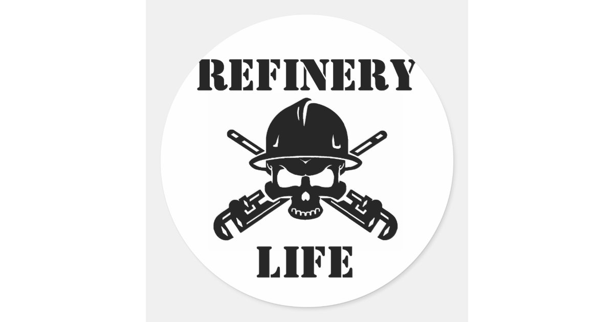 Refinery Life Sticker | Zazzle