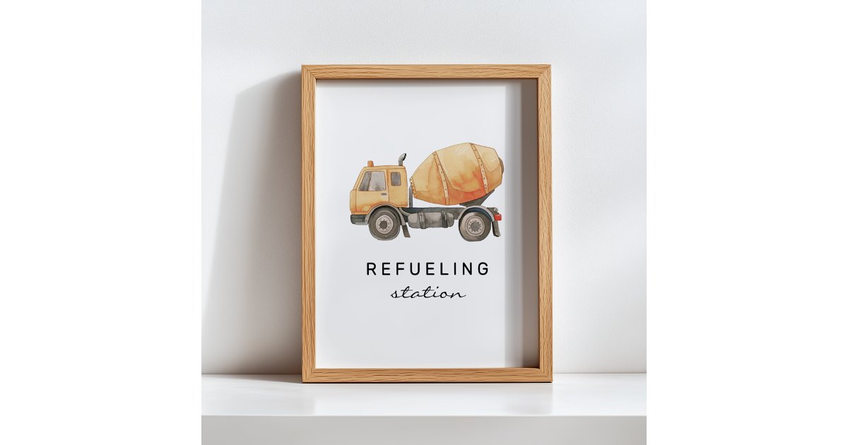 Refueling Station Construction Truck Birthday Sign | Zazzle