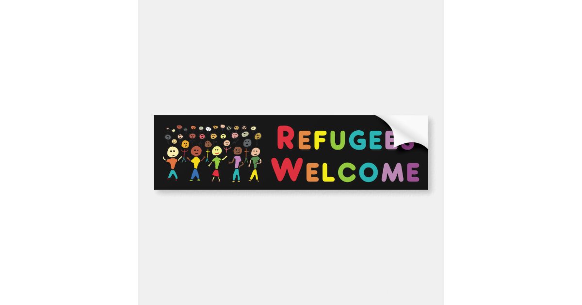 Refugees and Migrants Welcome Bumper Sticker | Zazzle