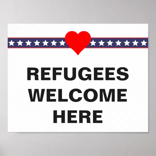 Refugees Welcome Here: Custom Protest Poster | Zazzle