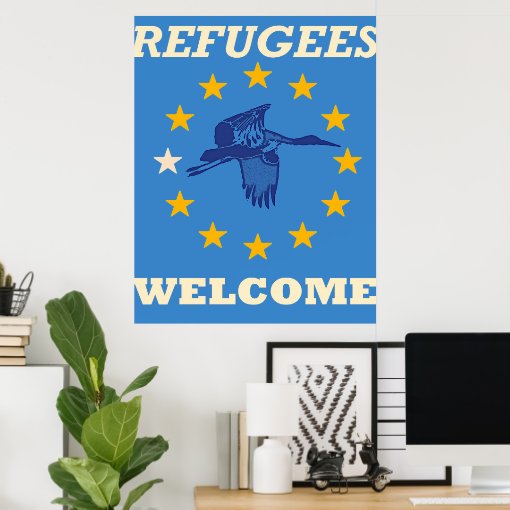 refugees welcome poster | Zazzle