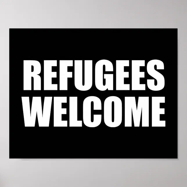 Refugees Welcome Poster | Zazzle