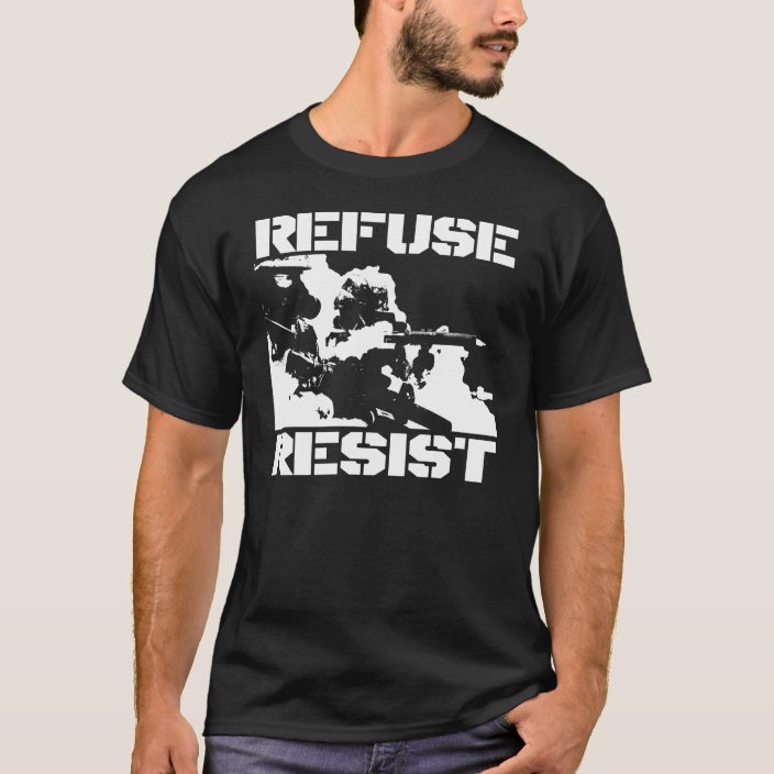 REFUSE RESIST T-Shirt | Zazzle.com