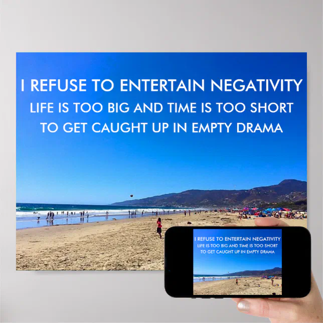 REFUSE TO ENTERTAIN NEGATIVITY Motivational Poster | Zazzle