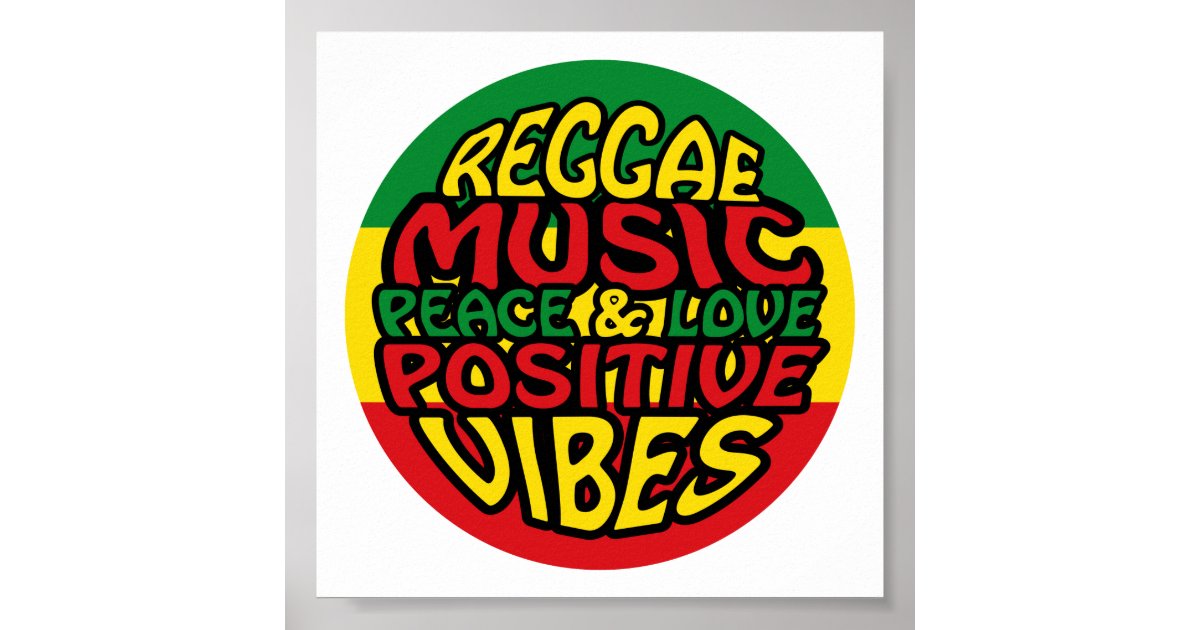 Reggae Music with positive sayings Poster | Zazzle