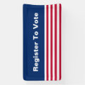 Register To Vote Patriotic Red White and Blue Banner | Zazzle