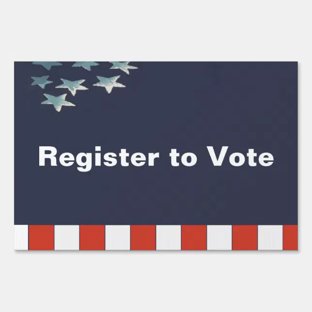 Register to Vote Yard Sign | Zazzle