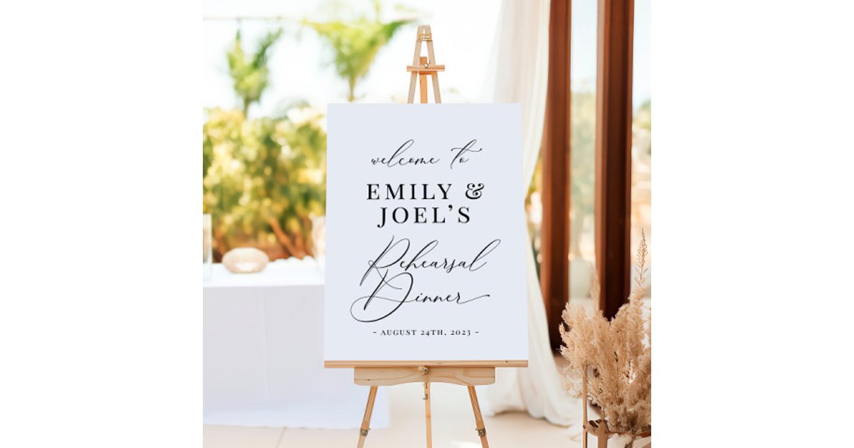 Rehearsal Dinner Welcome Sign, Elegant Calligraphy Foam Board | Zazzle