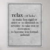Relax Definition to Remind someone Poster | Zazzle