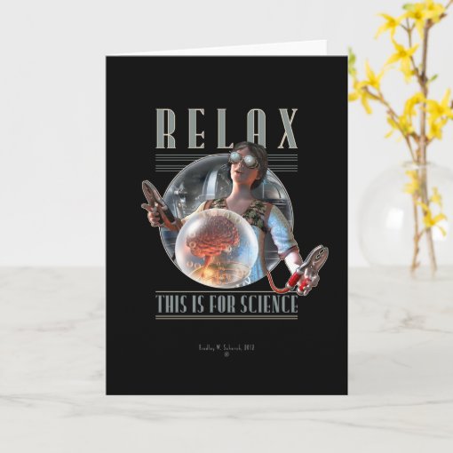 Relax: This is for SCIENCE Greeting Card | Zazzle