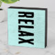 RELAX WOOD RUSTIC PASTEL CALM BLUE SIGN | Zazzle