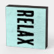 RELAX WOOD RUSTIC PASTEL CALM BLUE SIGN | Zazzle