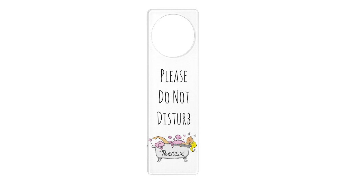 relaxing bath time - please do not disturb door hanger | Zazzle