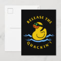 Release The Quackin' Postcard | Zazzle