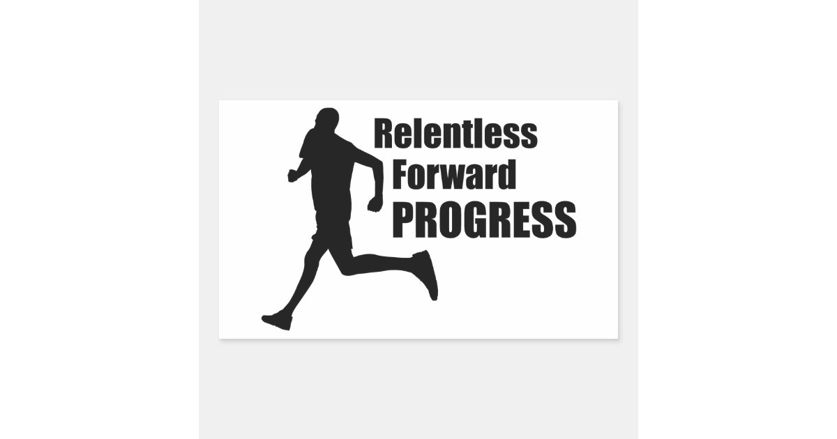 Relentless Forward Progress Running Rectangular Sticker | Zazzle