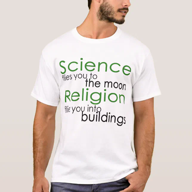 Religion and Science T-Shirt | Zazzle