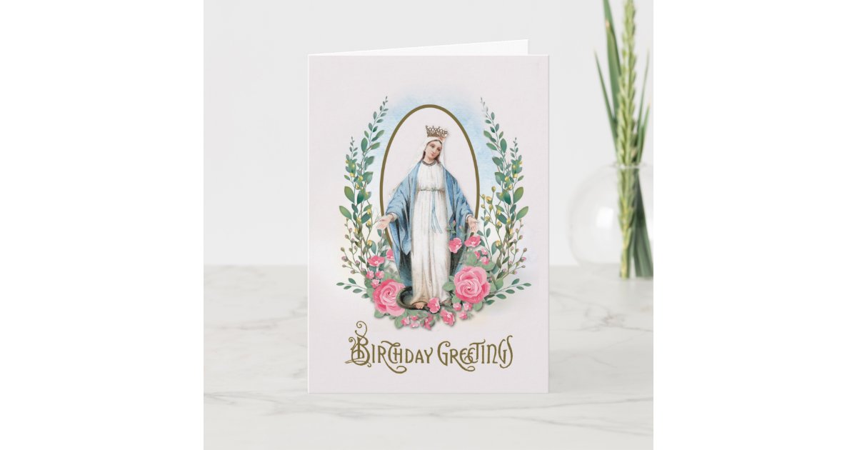 Religious Virgin Mary Roses Catholic Birthday Card | Zazzle