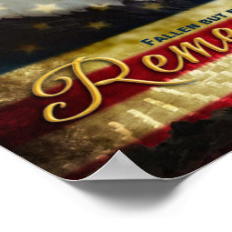 Remember...Fallen but not forgotten Poster | Zazzle