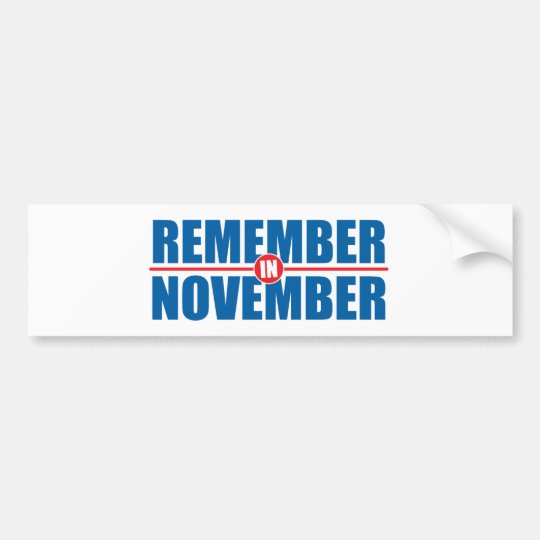 Remember-in-Nov Bumper Sticker | Zazzle.com
