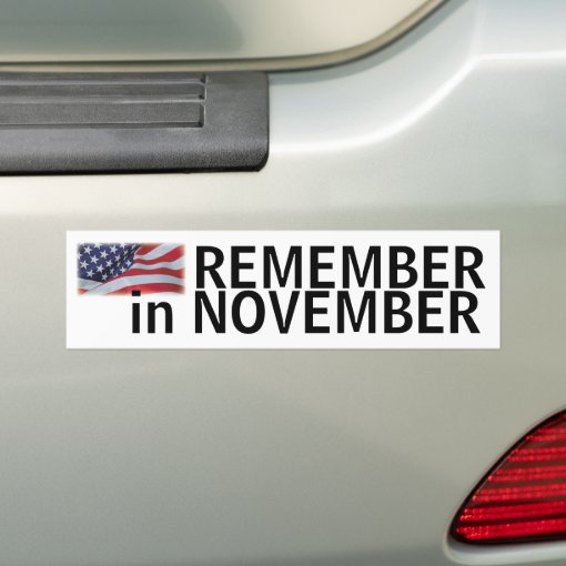 Remember in November bumper with flag Bumper Sticker | Zazzle
