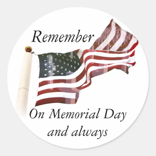 Remember Memorial Day Classic Round Sticker | Zazzle