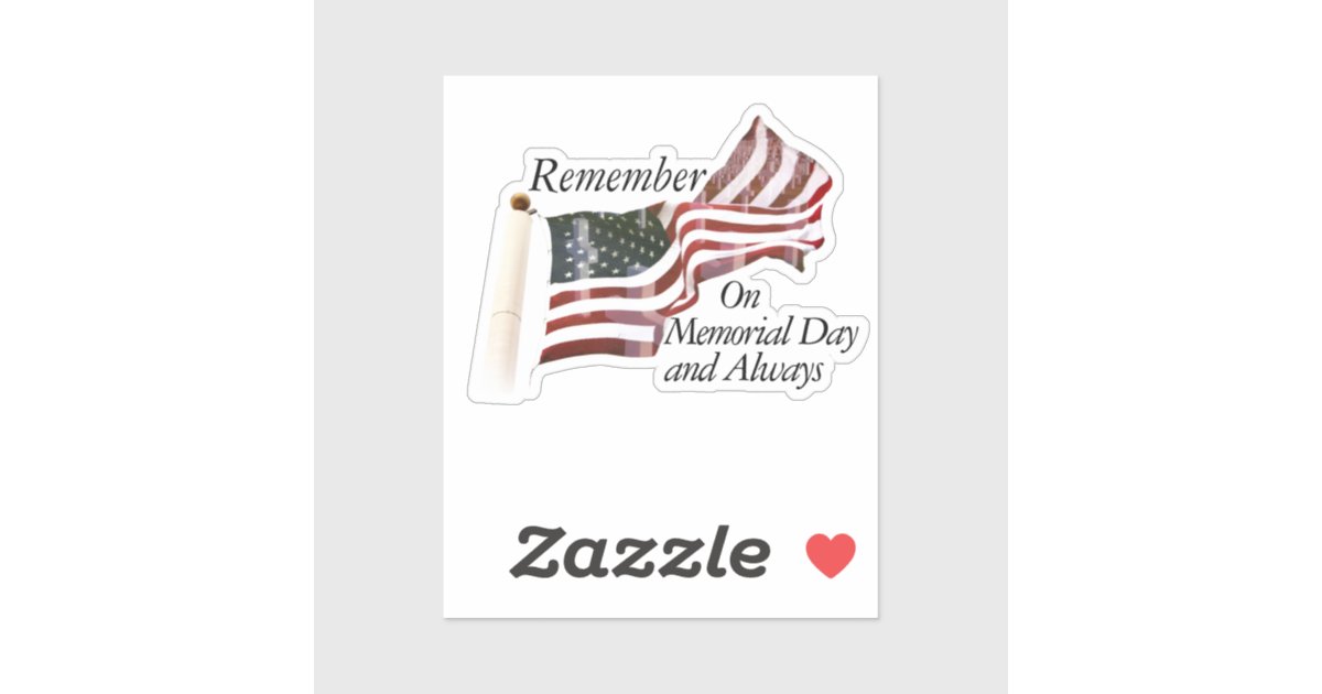 Remember Memorial Day Sticker | Zazzle