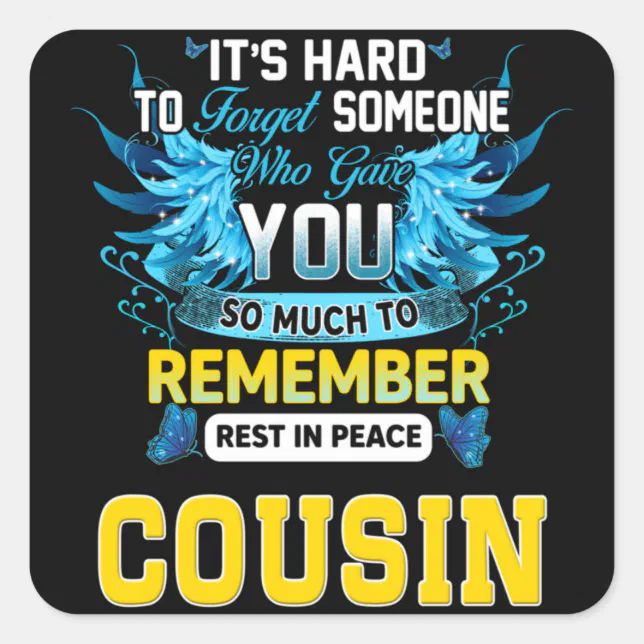Remember Rest In Peace My Cousin In Memories Square Sticker | Zazzle
