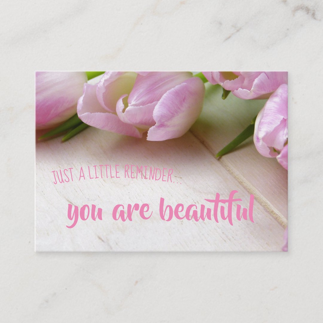 Reminder Encouragement; You are Beautiful Enclosure Card | Zazzle