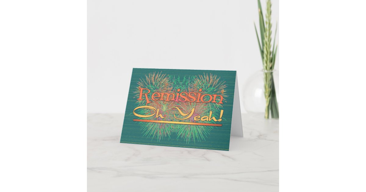 Remission - Oh Yeah! Card | Zazzle