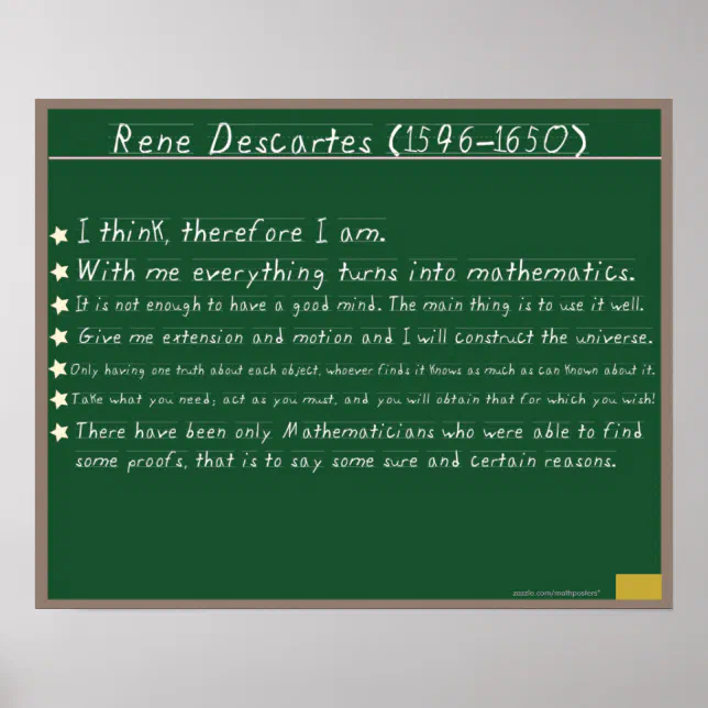 Rene Descartes Mathematics Posters Quotes | Zazzle