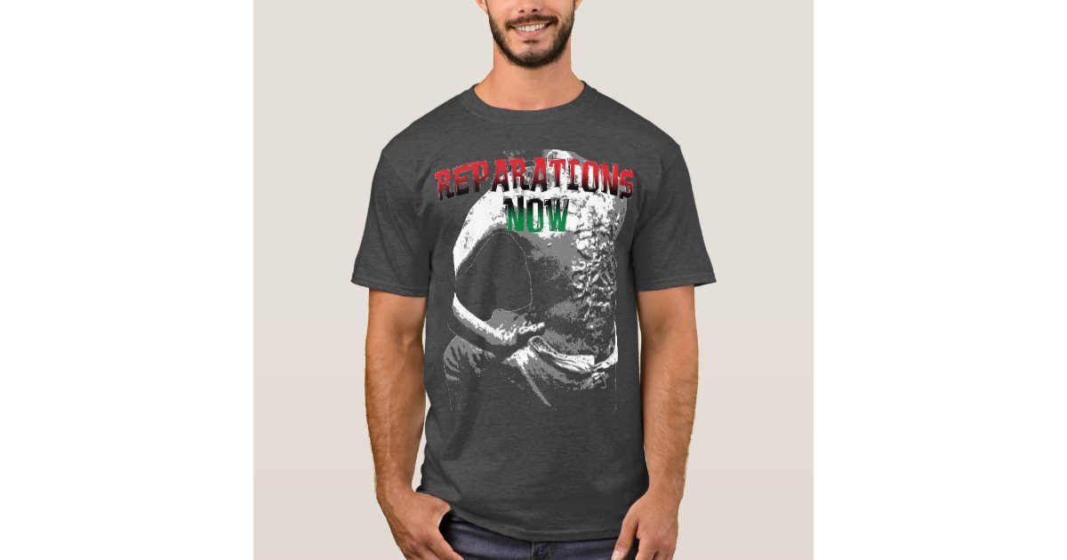 REPARATIONS NOW SHIRT. (2 sided dark) T-Shirt | Zazzle
