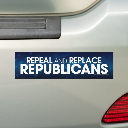 Repeal and replace bumper sticker | Zazzle