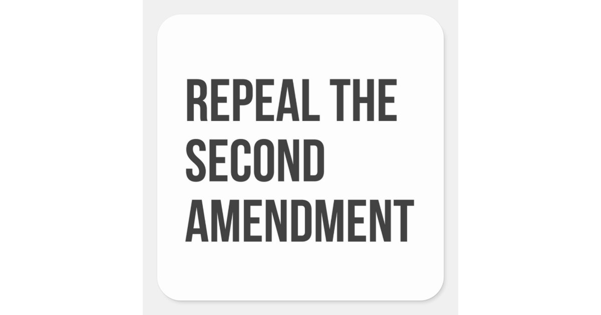 Repeal the Second Amendment - Sheet of Stickers | Zazzle