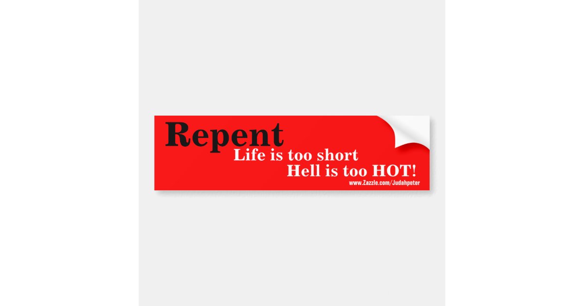 Repent Bumper Sticker | Zazzle