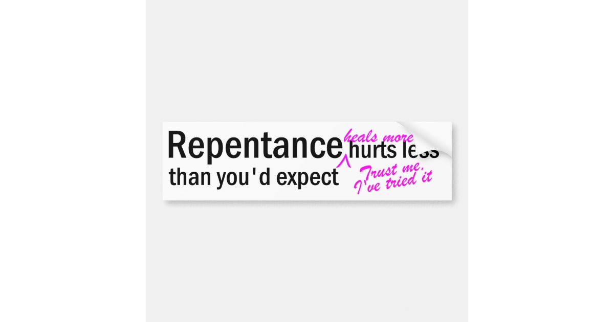 Repentance Bumper Sticker | Zazzle