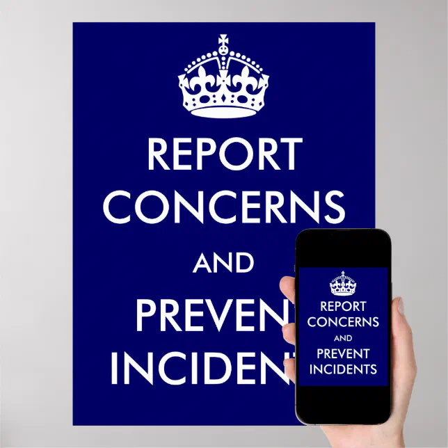 Report Concerns and Prevent Incidents Poster | Zazzle