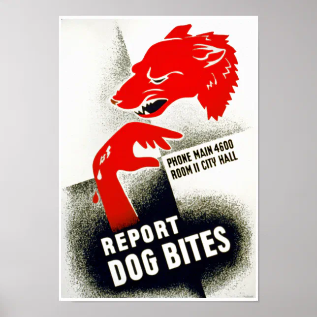 Report Dog Bites Poster | Zazzle