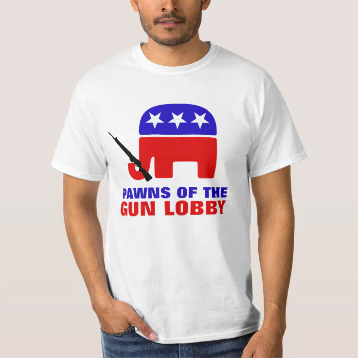 Republican Pawns of the Gun Lobby Pro Gun Control T-Shirt | Zazzle
