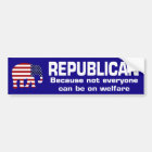 Republican Welfare Bumper Sticker | Zazzle