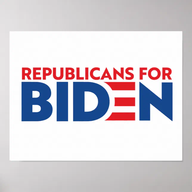Republicans For Biden Campaign Poster | Zazzle