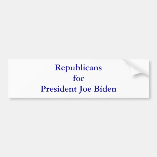Republicans for President Joe Biden Bumper Sticker | Zazzle.com