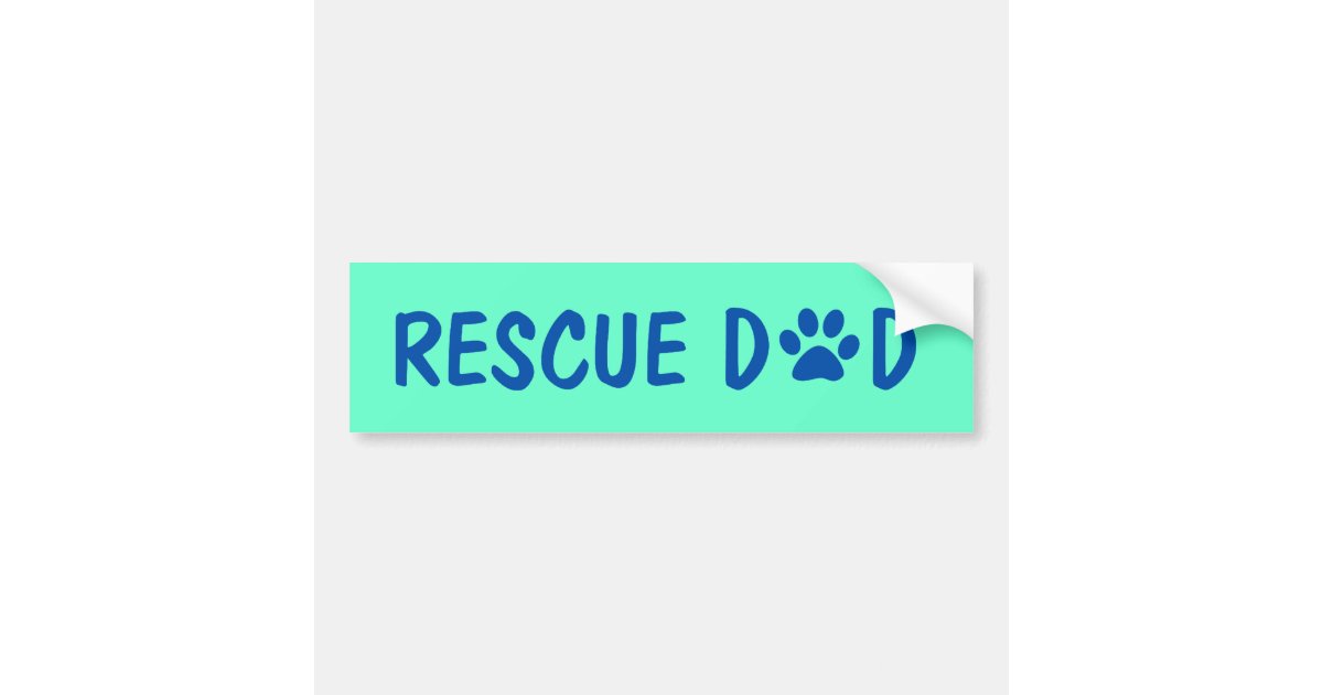 Rescue Dad Bumper Sticker | Zazzle