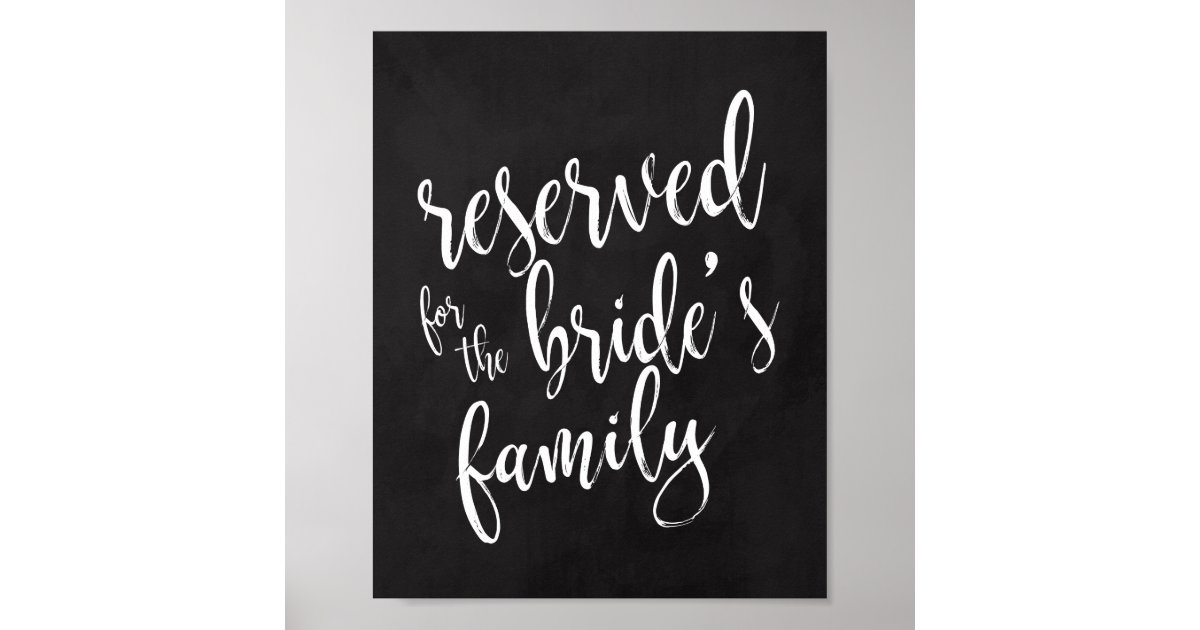 Reserved for Bride's Family 8x10 Chalkboard Sign | Zazzle