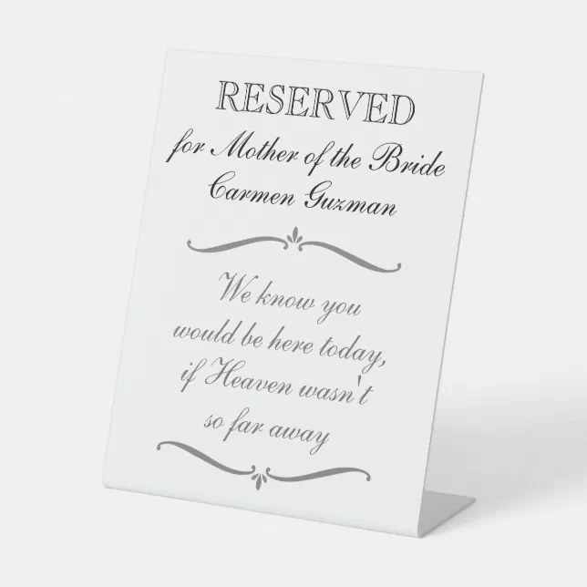 Reserved For Mother Of The Bride Memorial Wedding Pedestal Sign | Zazzle