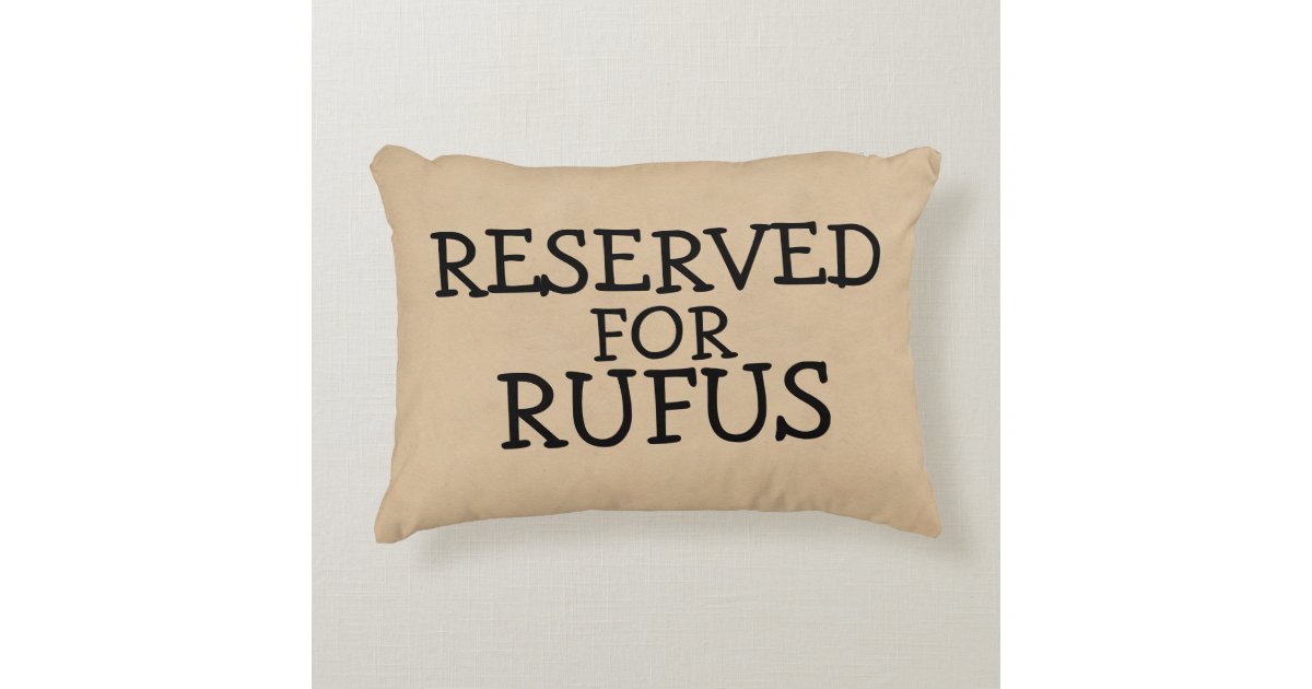 Reserved For The Personalized Accent Pillow | Zazzle