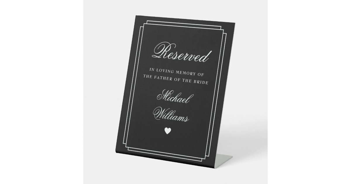 Reserved In Loving Memory Black And White Memorial Pedestal Sign | Zazzle