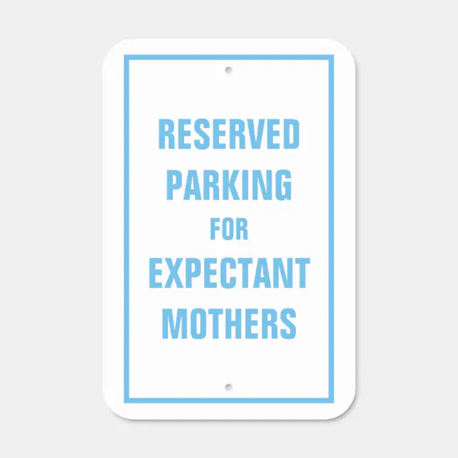 Reserved Parking Expectant Mothers Blue Cute Sign | Zazzle