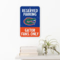 Reserved Parking Florida Gator Fans Only Metal Sign | Zazzle