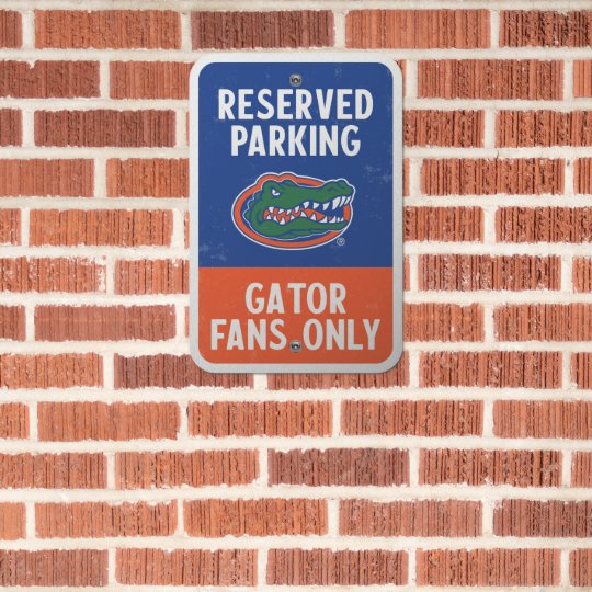 Reserved Parking Florida Gator Fans Only Metal Sign | Zazzle.com